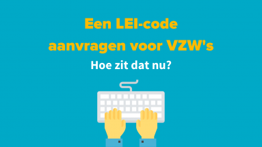 Een LEI-code aanvragen voor VZW’S - Vereniginginfo